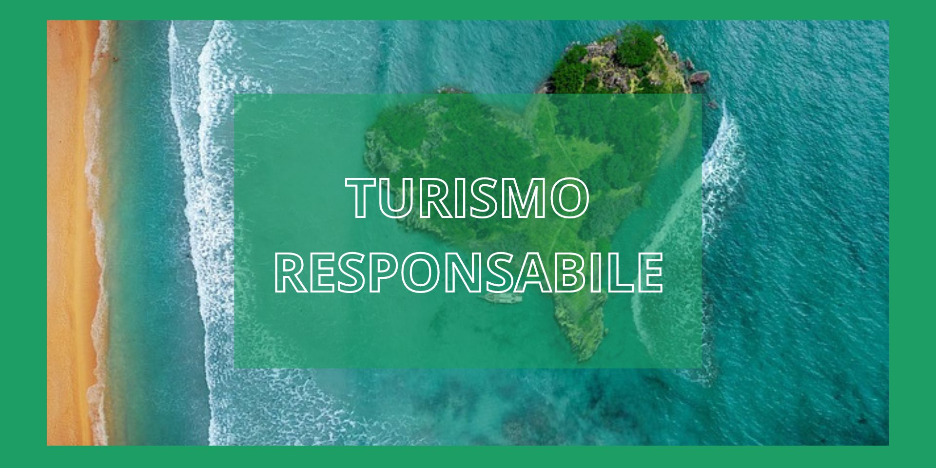 Il turismo Responsabile | Caseperferiepergruppi BLOG